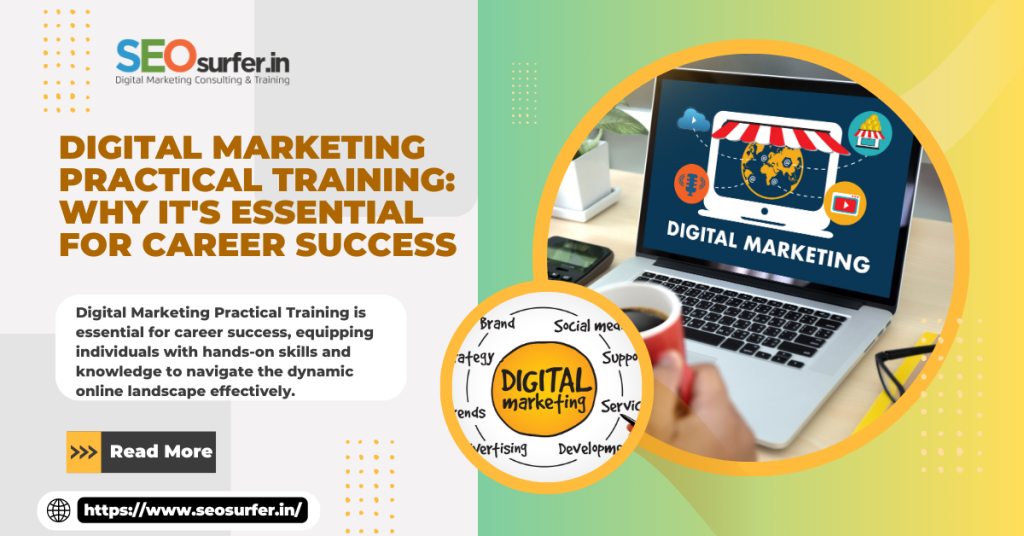 Digital Marketing Practical Training: Why It's Essential for Career ...