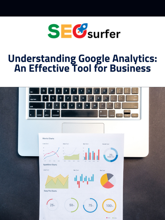 Understanding Google Analytics: An Effective Tool for Business - SEOsurfer